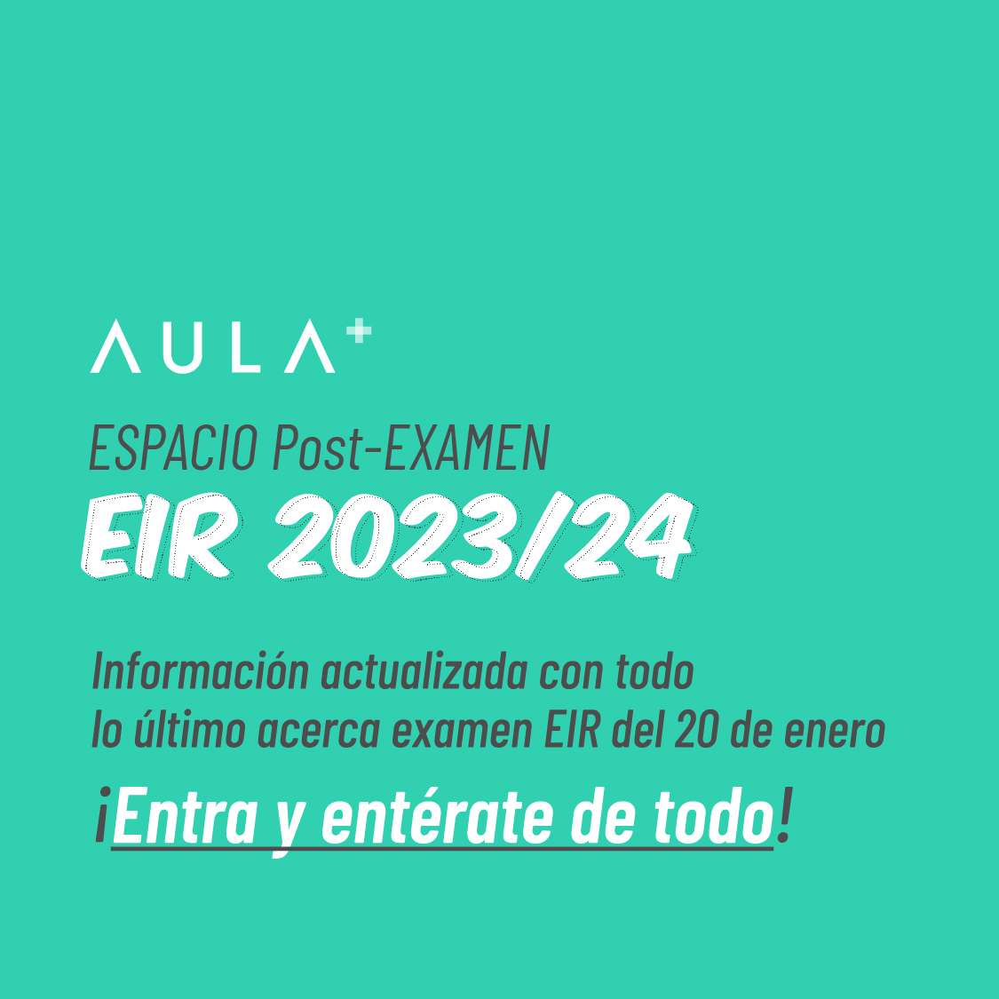 Espacio Post Exámen EIR 2023/2024 - Aulaplus Espacio Post Exámen EIR 2023/2024 - Aulaplus